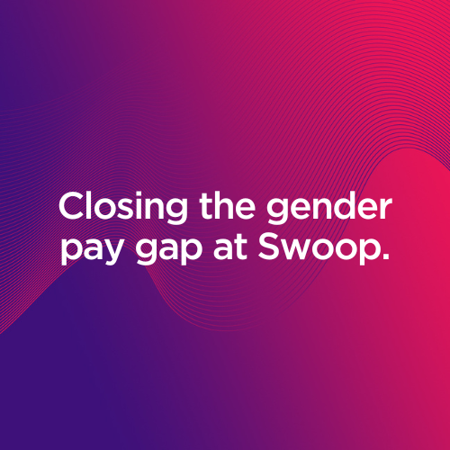 Closing the Gender Pay Gap at Swoop | Swoop